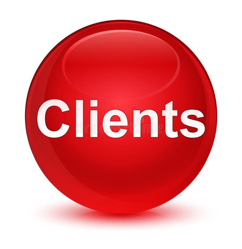 Clients Glassy Red Round Button Stock Illustration - Illustration of ...