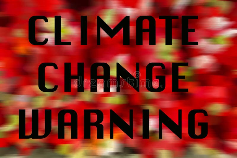 Climate Change Warning Sign with Capital Letters Stock Illustration ...