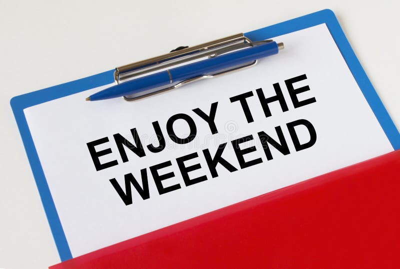 Clipboard with Text Enjoy the Weekend Blue Pen and Red Folder Stock ...