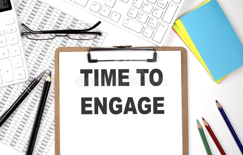 Clipboard with Text TIME TO ENGAGE and Keyboard and Chart on White ...
