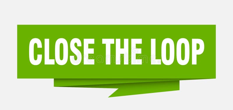Close the loop stock vector. Illustration of banner - 124321030