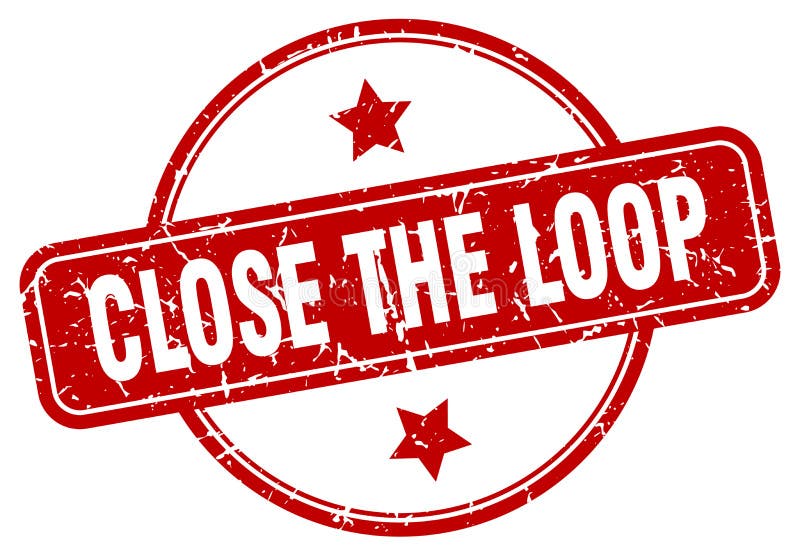 Close the Loop Stamp. Close the Loop Round Grunge Sign Stock Vector ...