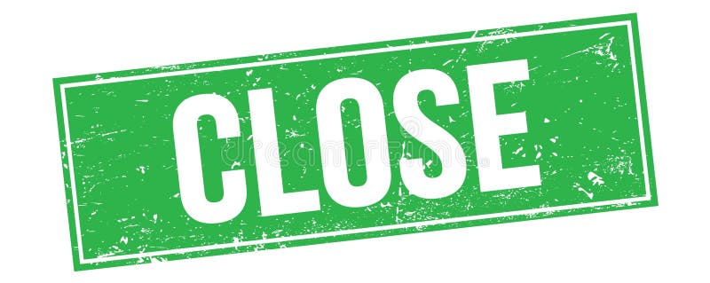 CLOSE Text, on Rectangle Border Stamp Sign. Stock Illustration ...