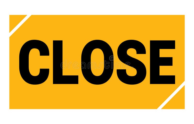 CLOSE Text Written on Yellow-black Stamp Sign Stock Illustration ...