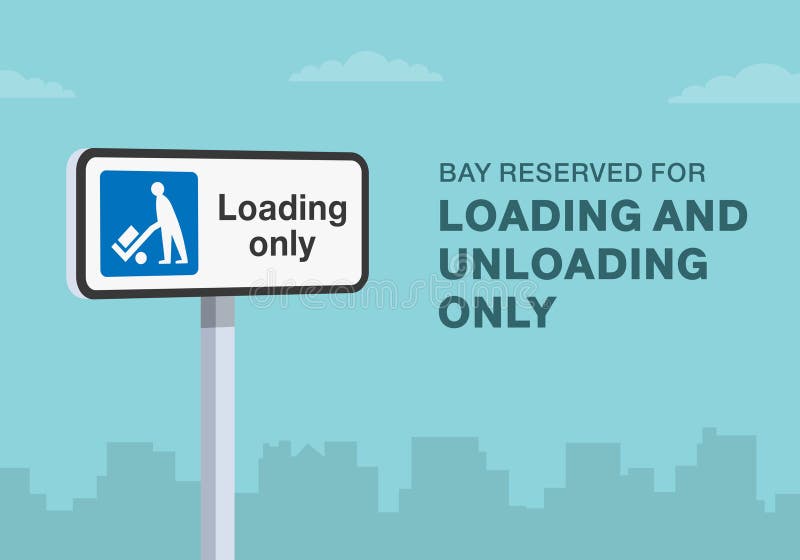 Close-up of a British "loading only" Road Sign. Bay Reserved for ...