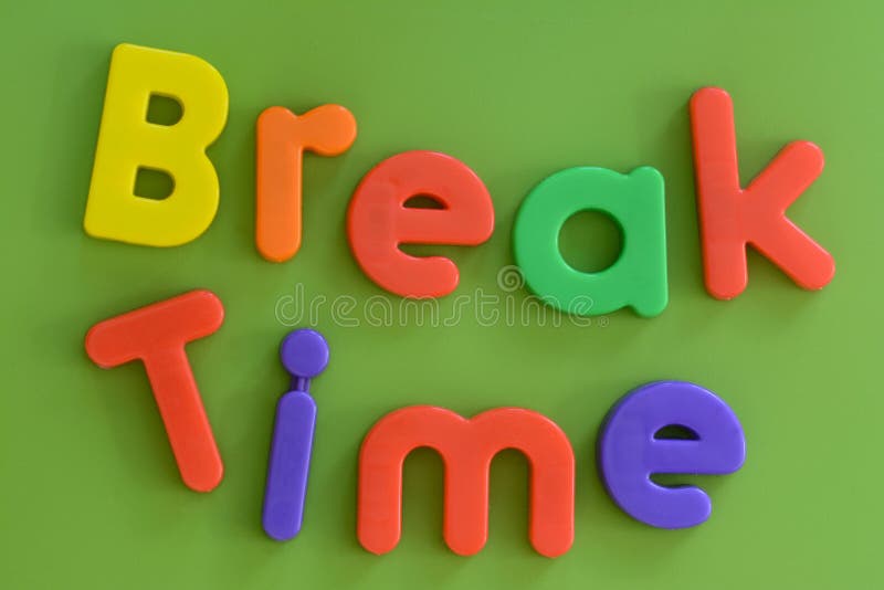 Close Up of Colorful Break Time Words in Plastic L Stock Photo - Image ...