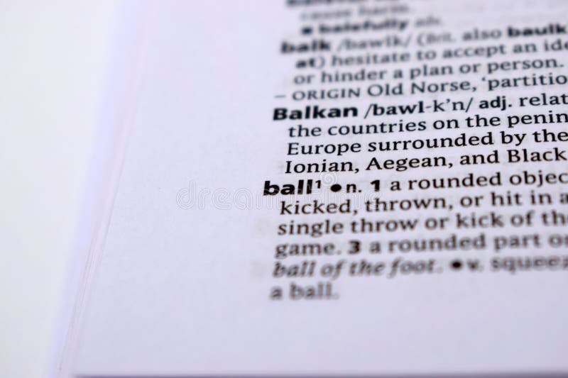 Close Up of English Dictionary Page with Definition Word -Ball Stock ...