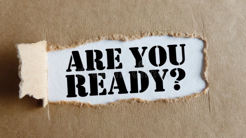 Close-Up of Torn Kraft Paper with Distressed ?are YOU READY?? Text ...