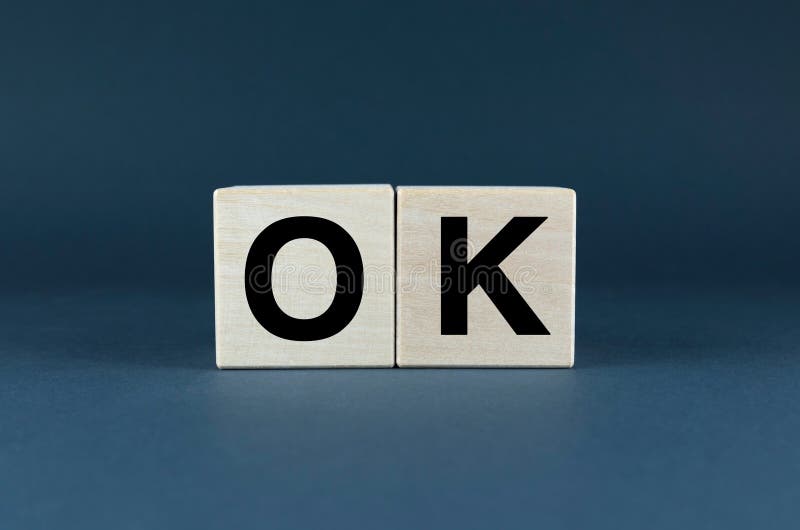 A Close-up of Two Wooden Blocks Spelling OK Stock Image - Image of ...