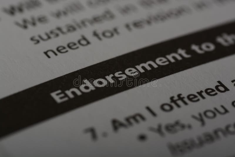 Close Up View of the Word ENDORSEMENT. an Endorsement is a Form of ...