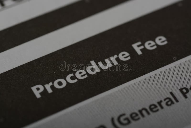 Close Up View of the Word PROCEDURE FEE Stock Photo - Image of handling, charge: 290383586