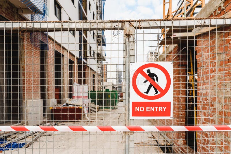 Closed Access Door To the Construction Site of a Building, with a No ...