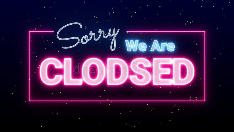 We are Closed Animated Shop Open Background Sorry we are Closed Stock ...