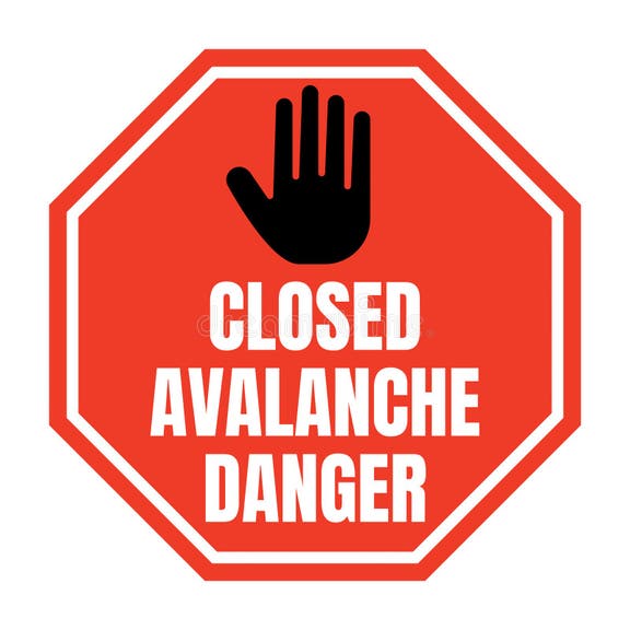 Closed Avalanche Danger Sign Stock Illustration - Illustration of ...