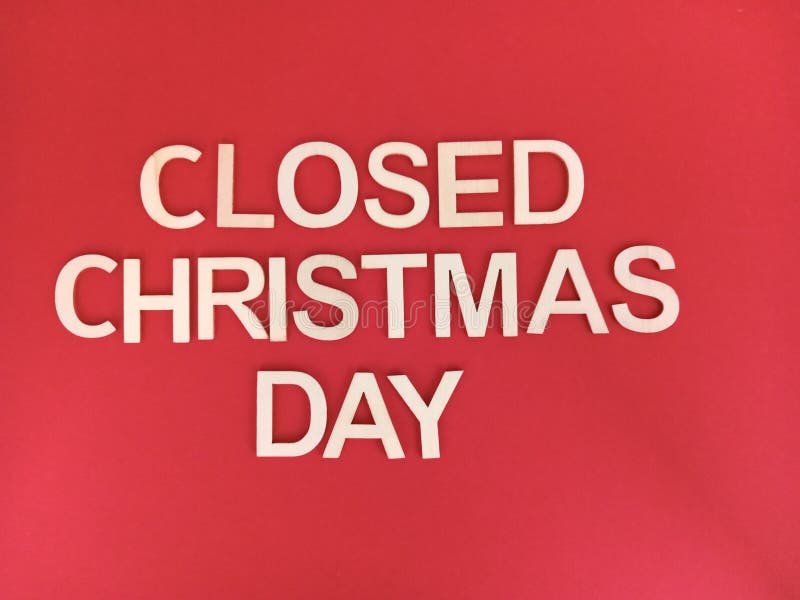 Closed Christmas Day Sign on a Red Background Editorial Photography ...