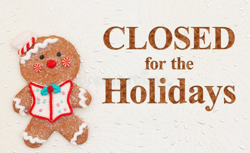 Closed for the Holidays Message with Cute Gingerbread Man Stock Photo ...