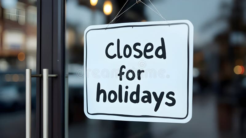 Closed for the Holidays Sign Stock Illustration - Illustration of text ...