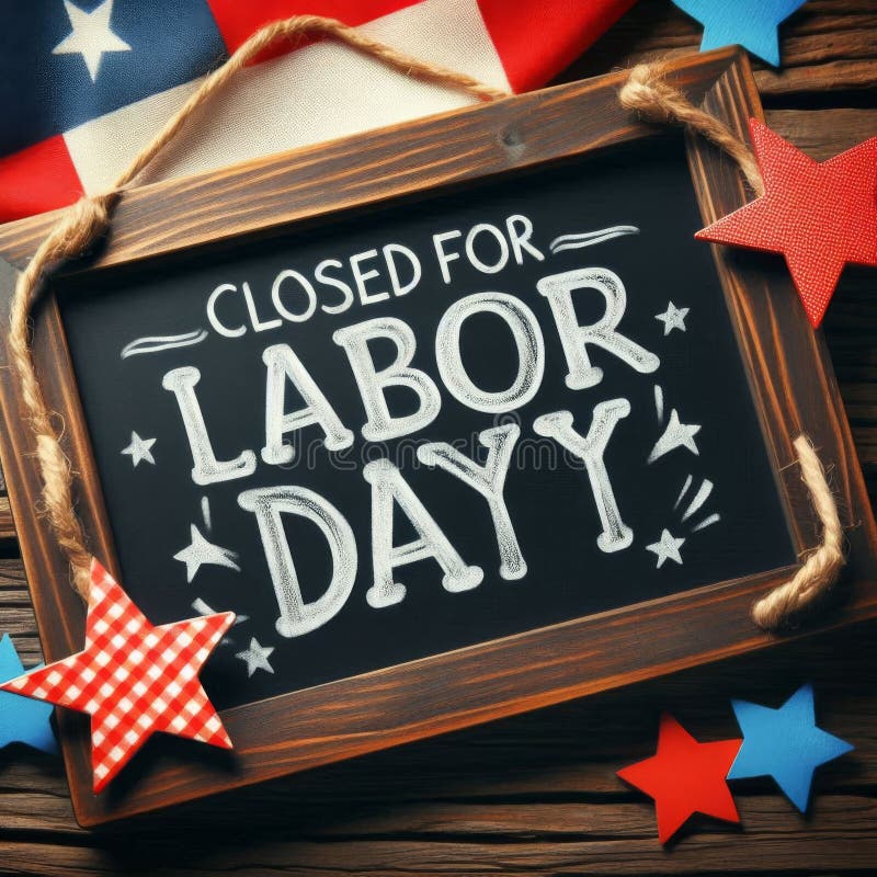 Closed for Labor Day Message on Chalkboard with Red and Blue Stars on ...