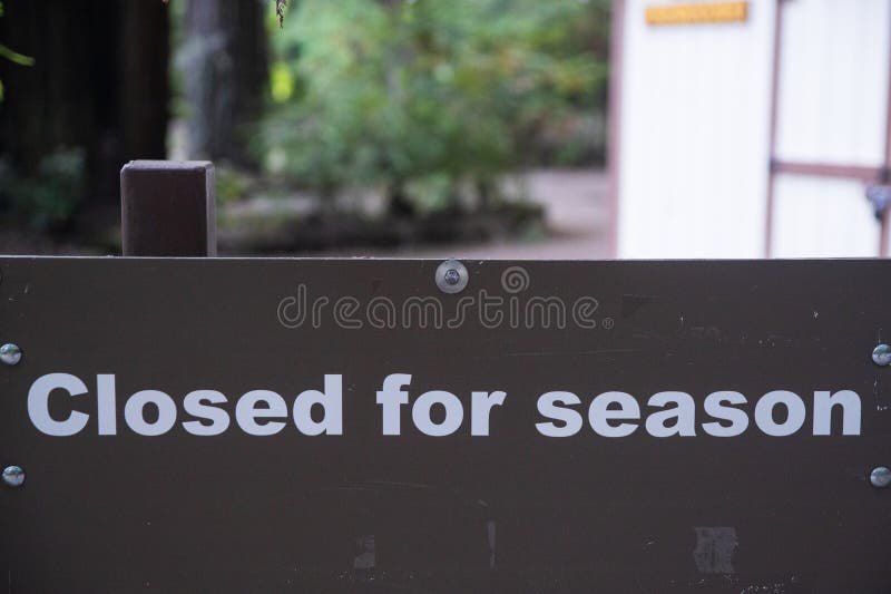 Closed for Season Sign at Campground Stock Photo - Image of text ...