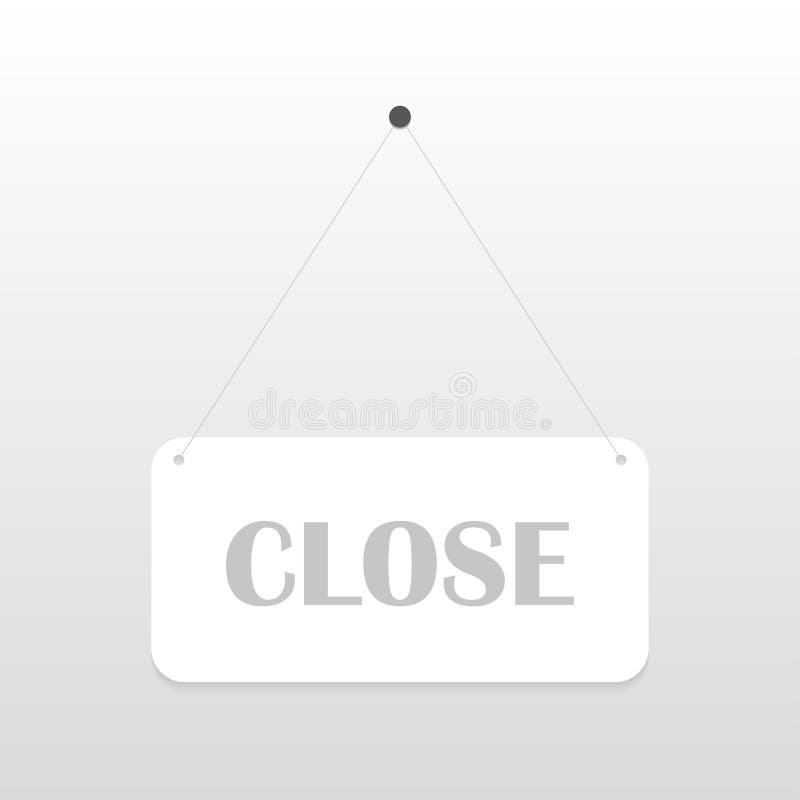 Closed Sign Board Hanging on the White Wall. Vector Illustration Stock ...