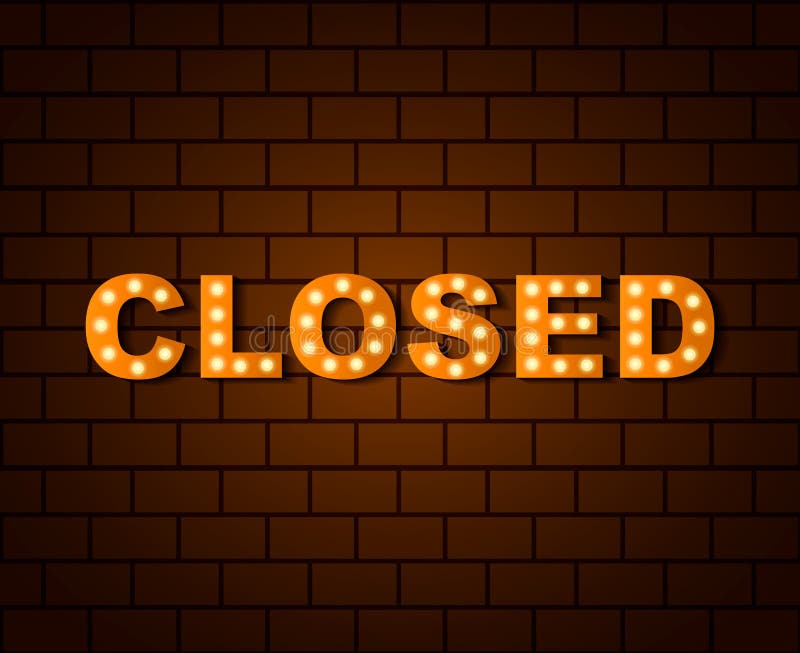 Closed Sign Board with Light Bulbs on a Brick Wall. Vector Stock ...