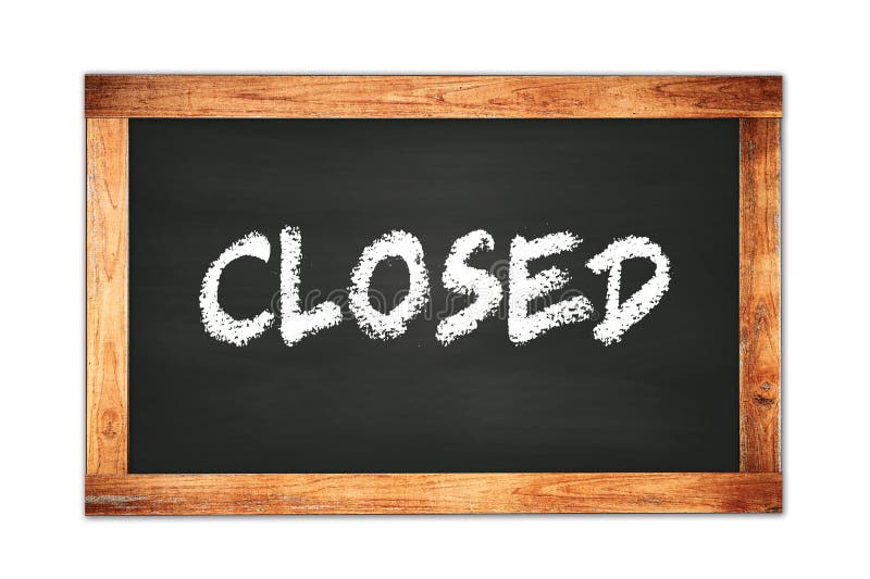 CLOSED Text Written on Wooden Frame School Blackboard Stock ...