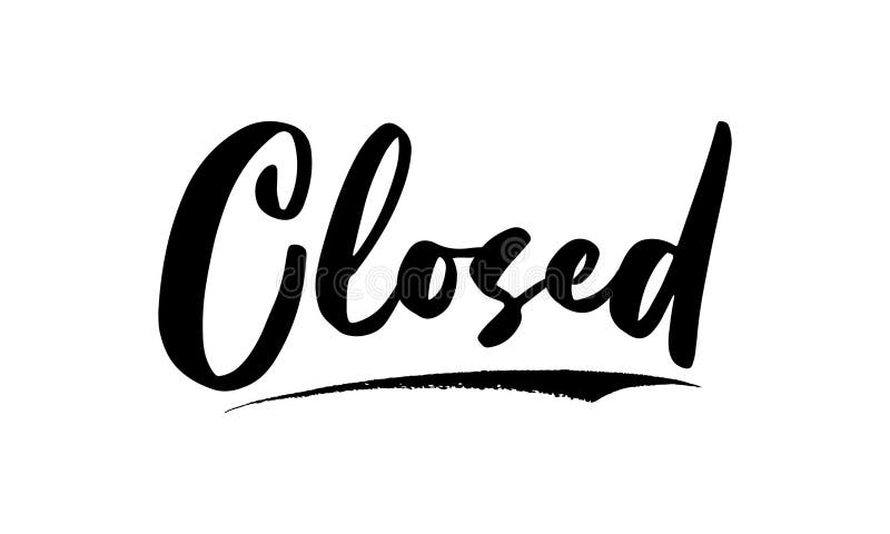 Closed Typography Lettering Text Vector Design Quote Stock Vector ...