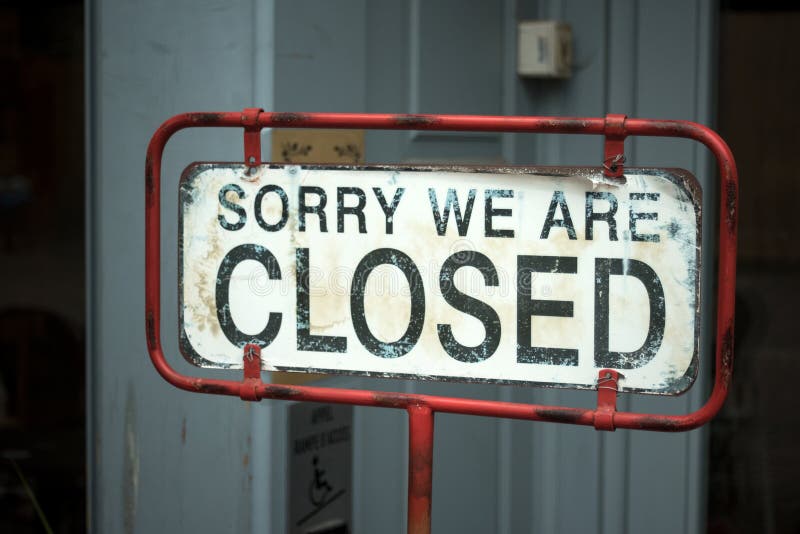 Metallic Panel on Store Front : Sorry we are Closed Stock Image - Image ...