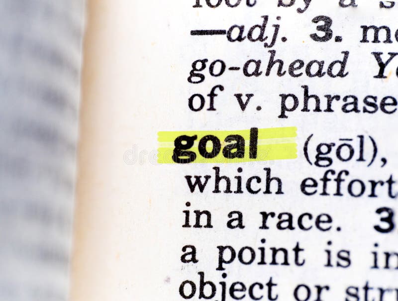 Closeup of the Word Goal in the Dictionary Stock Photo - Image of ...