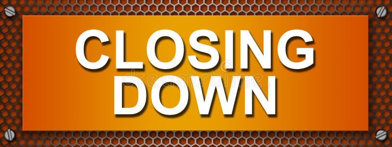 Closing Down Text Quote on a Banner Stock Illustration - Illustration ...