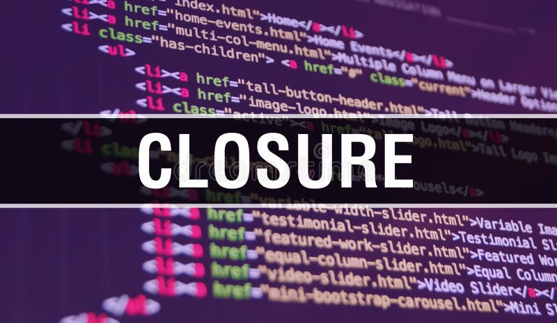 Closure Concept Illustration Using Code for Developing Programs and App. Closure Website Code ...