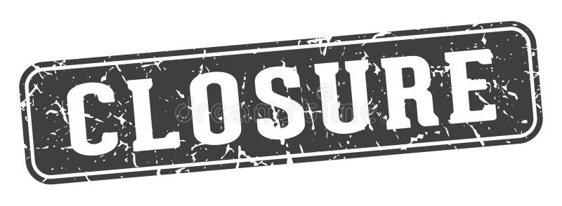 Closure Grunge Sign Stock Illustrations – 414 Closure Grunge Sign Stock ...