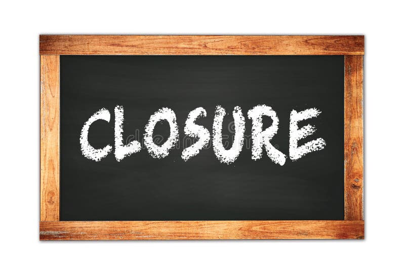 CLOSURE Text Written on Wooden Frame School Blackboard Stock ...