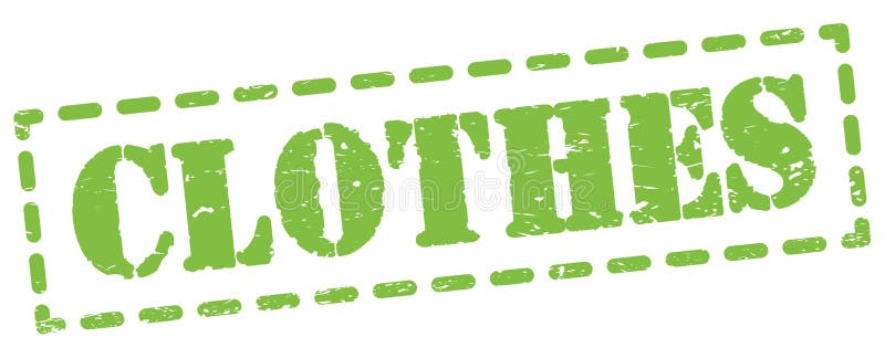 CLOTHES Text Written on Green Stamp Sign Stock Illustration ...
