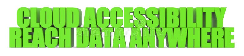 Cloud Accessibility Reach Data Anywhere, 3d Text Stock Illustration ...