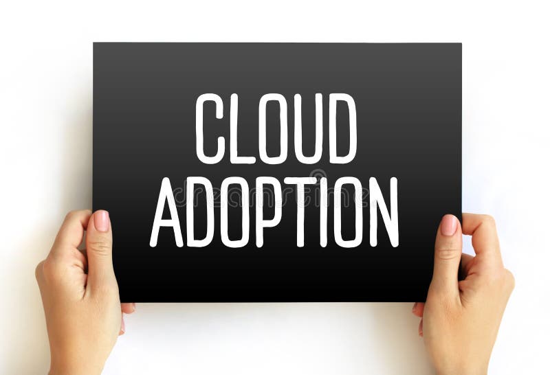 Cloud Adoption Text on Card, Concept Background Stock Photo - Image of ...
