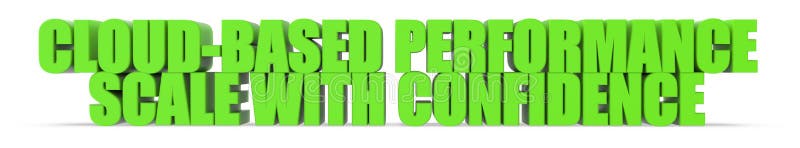 Cloud Based Performance Scale with Confidence, 3d Text Stock Illustration - Illustration of ...