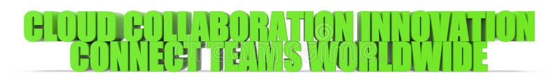 Cloud Collaboration Innovation Connect Teams Worldwide, 3d Text Stock ...