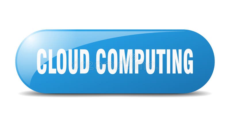 Cloud Computing Button. Cloud Computing Sign. Key. Push Button Stock Vector - Illustration of ...