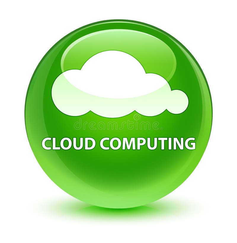 Cloud Computing Glassy Green Round Button Stock Illustration ...