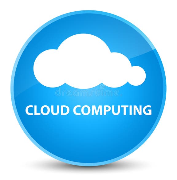 Cloud Computing Elegant Cyan Blue Round Button Stock Illustration ...
