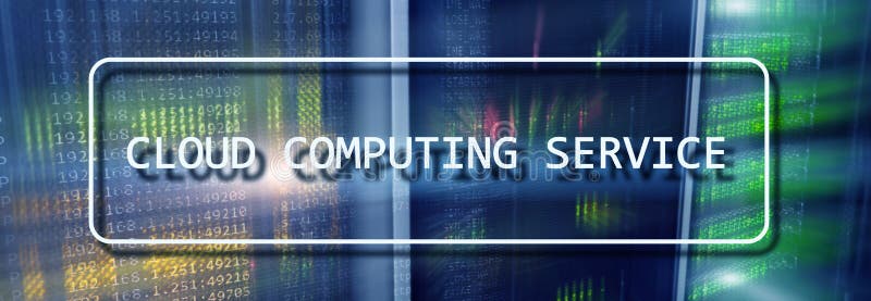 Cloud Computing Service Concept on Supercomputer Blurred Background ... Cloud Computing Service Concept on Supercomputer Blurred Background ...