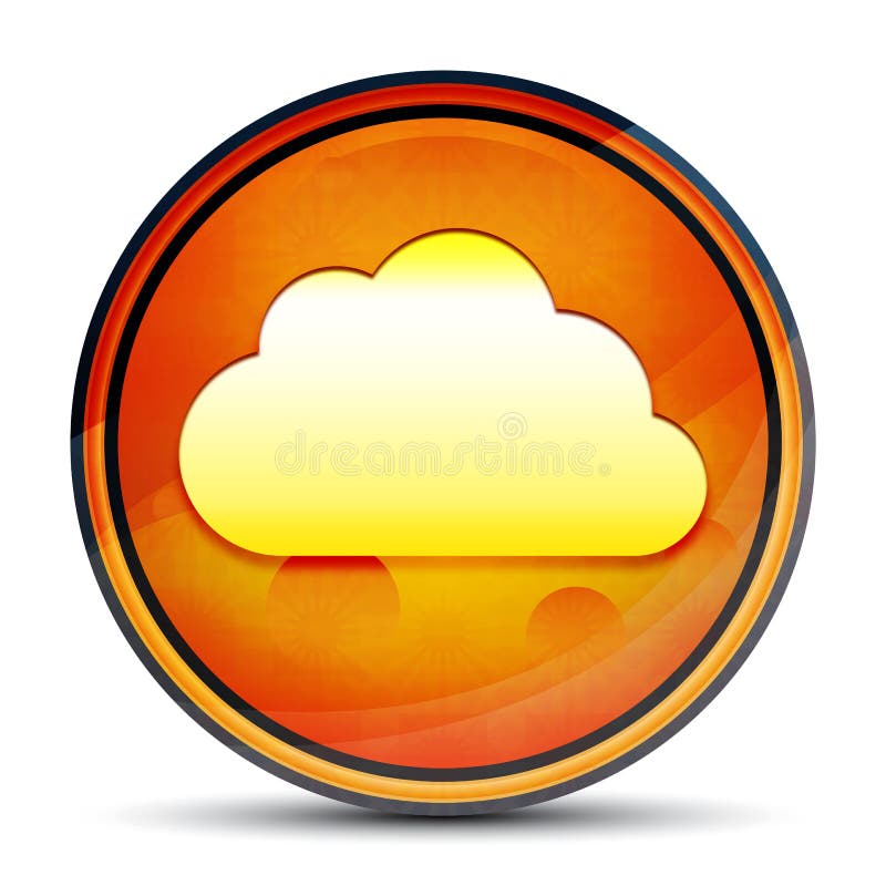 Cloud Icon Shiny Bright Orange Round Button Illustration Stock ...