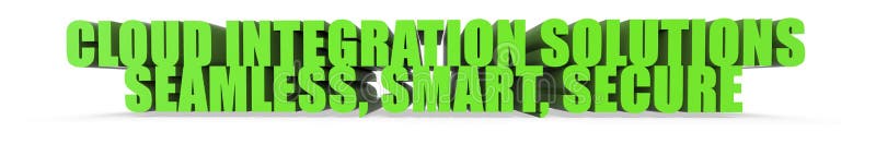 Cloud Integration Solutions Seamless Smart Secure, 3d Text Stock ...