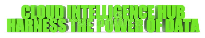 Cloud Intelligence Hub Harness the Power of Data, 3d Text Stock ...