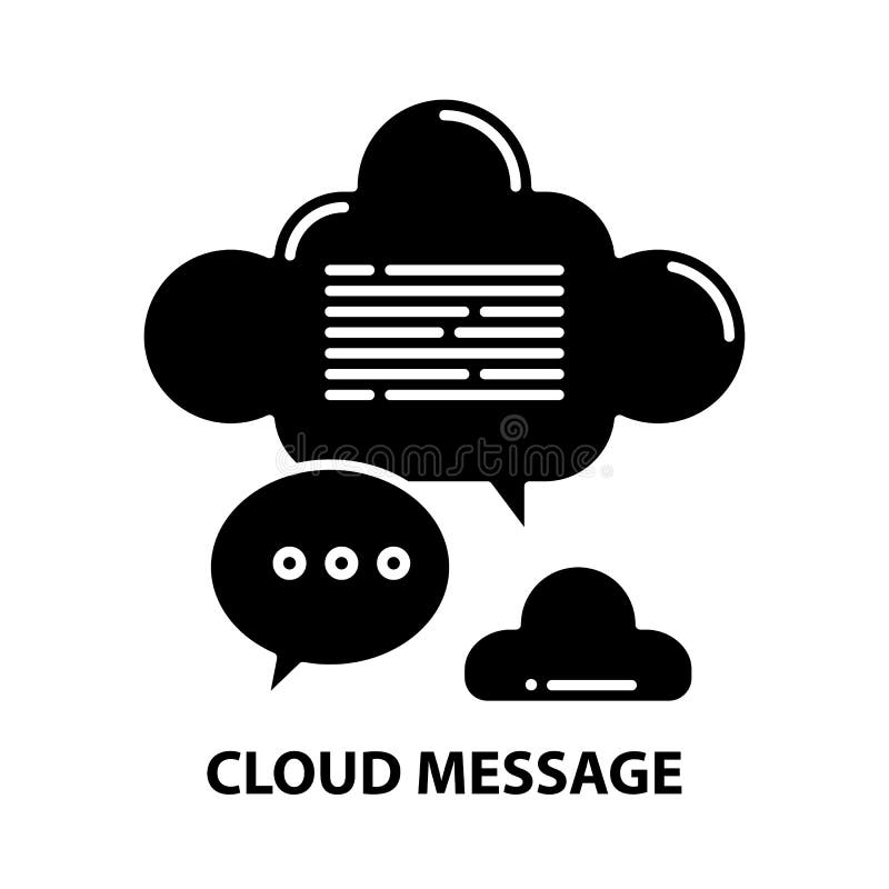 Cloud Message Icon, Black Vector Sign with Editable Strokes, Concept ...
