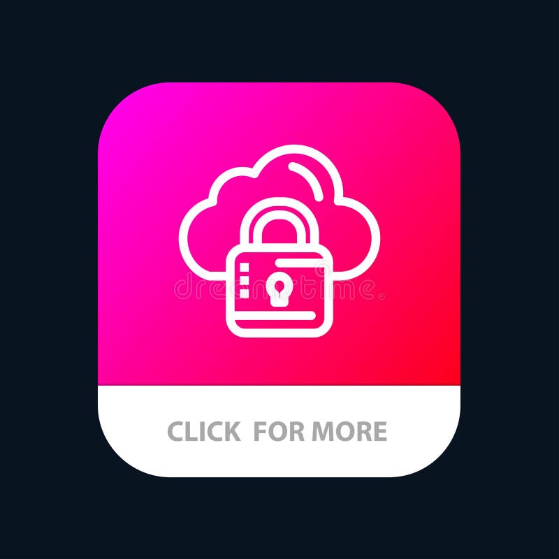 Cloud, Network, Lock, Locked Mobile App Button. Android and IOS Line ...