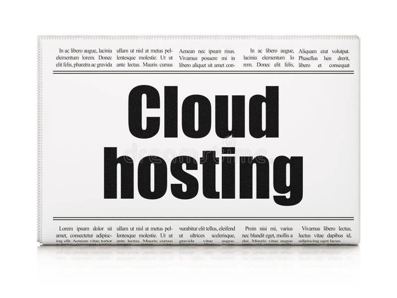 Cloud Networking Concept: Newspaper Headline Cloud Hosting Stock ...