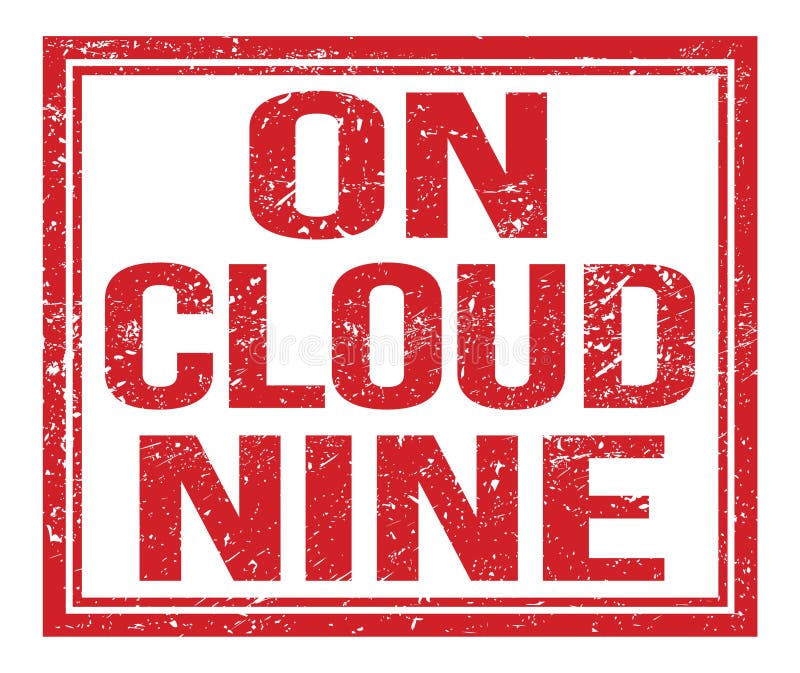 On CLOUD NINE, Text on Red Grungy Stamp Sign Stock Illustration ...
