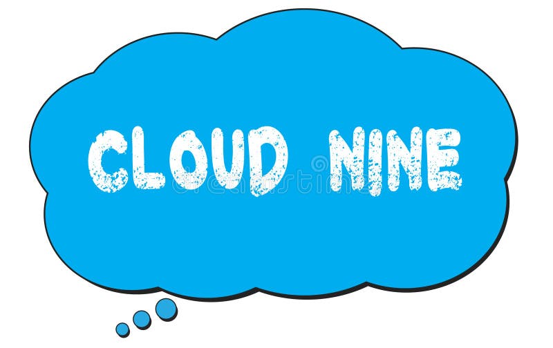 CLOUD NINE Text Written on a Blue Thought Bubble Stock Illustration ...